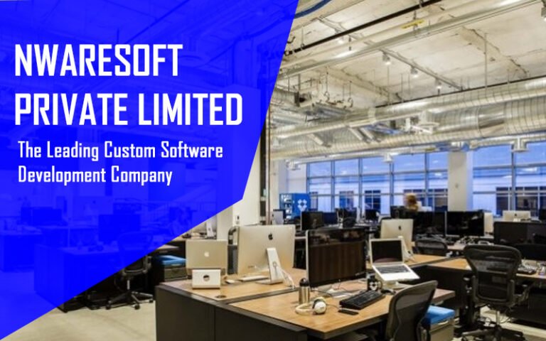 Nwaresoft Private Limited: The Leading Custom Software Development ...